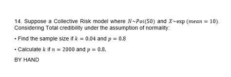 Solved 14 Suppose A Collective Risk Model Where N Poi 50