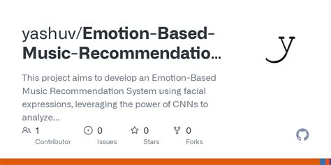 GitHub - yashuv/Emotion-Based-Music-Recommendation-using-CNN: This ...