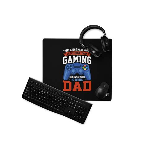 Gaming Dad Desk Mat Myhackertech Gaming Dad Desk Mat Myhackertech