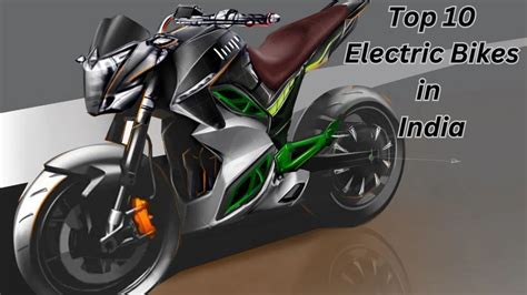 Top 10 Electric Bikes In India