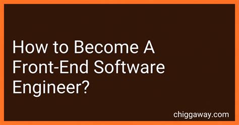 How To Become A Front End Software Engineer In 2025