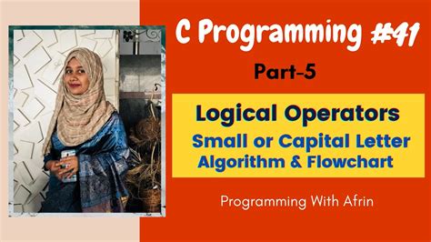 C Programming Bangla Tutorials Logical Operators Small Or Capital Letters Part 5 Youtube