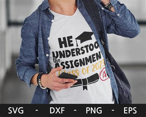 He Understood The Assignment Svg Senior 2023 Svg Class Of Etsy