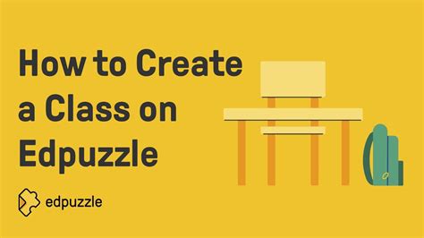 How To Create A Class On Edpuzzle Edpuzzle Tutorial Youtube