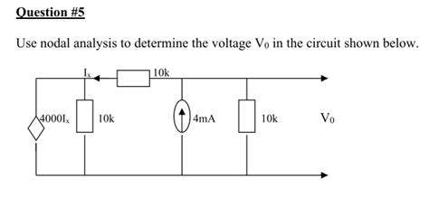 Solved Use Nodal Analysis To Determine The Voltage V In The Chegg