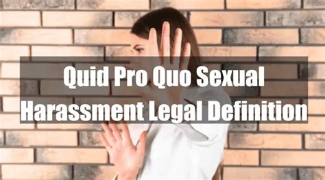 Quid Pro Quo Sexual Harassment Legal Definition Topictics