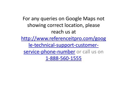 PPT Google Maps Not Showing Correct Location PowerPoint Presentation ID