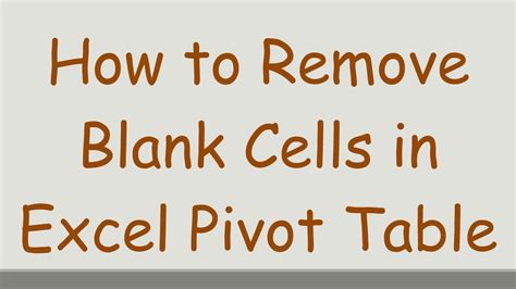 How To Remove Blank Cells In Excel Pivot Table Youtube