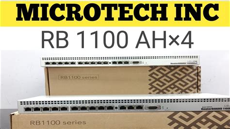 Microtech Inc Mikrotik Router Rb1100 Ah×4 Available Youtube