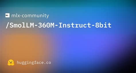 Mlx Community SmolLM M Instruct Bit Hugging Face