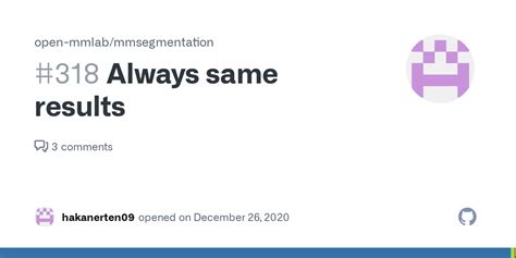 always same results · issue 318 · open mmlab mmsegmentation · github