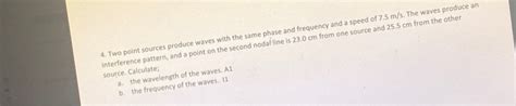 solved 4 two point sources produce waves with the same