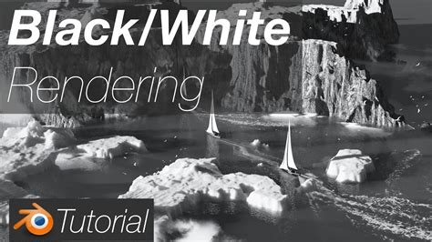 how to render in black and white in blender youtube