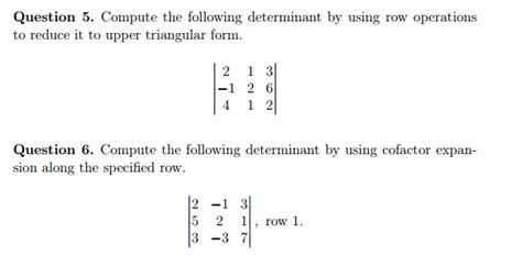 Solved 1 Compute The Following Determinant By Using Row