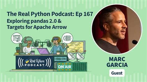Episode 167 Exploring Pandas 20 And Targets For Apache Arrow The