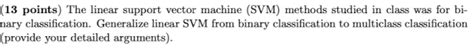 Solved 13 Points The Linear Support Vector Machine Svm