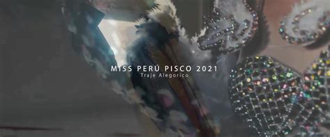 Mostramos La Espectacular Presentación De Gianella Castillo Con El Traje Alegórico A Cargo De