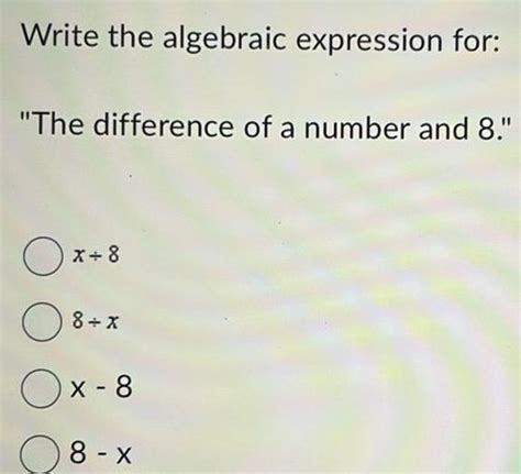 Answered Write The Algebraic Expression For The Difference Of A Kunduz