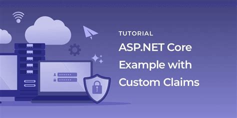 Aspnet Core Example With Custom Claims Raspnetcore