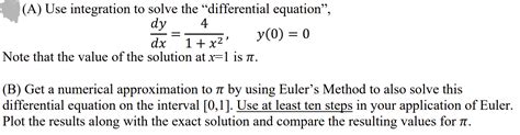 Solved (A) Use integration to solve the "differential | Chegg.com