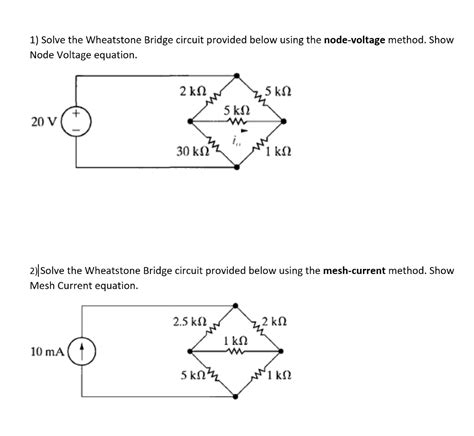 Solved Solve The Wheatstone Bridge Circuit Provided Below Chegg