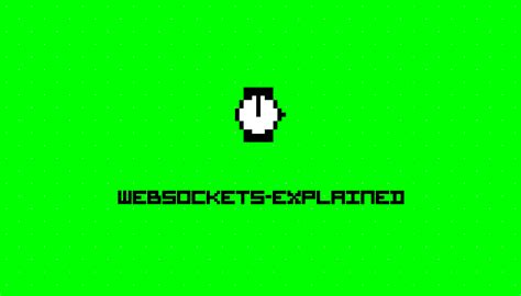 Websockets Explained Stories Hackernoon