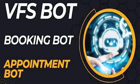 Vfs Appointment Booking Bot Vfs Booking Bot Vfs Appointment Bot Vfs