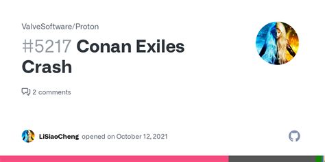 Conan Exiles Crash · Issue 5217 · Valvesoftwareproton · Github