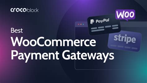 Best Ways To Setup Payment Gateway In Wordpress Crocoblock