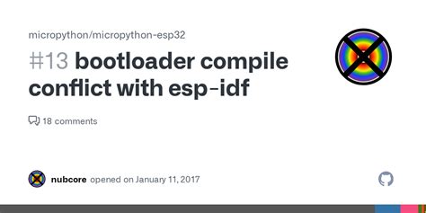 Bootloader Compile Conflict With Esp Idf Issue 13 Micropython Micropython Esp32 GitHub