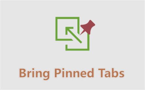 Bring Pinned Tabs For Google Chrome Extension Download