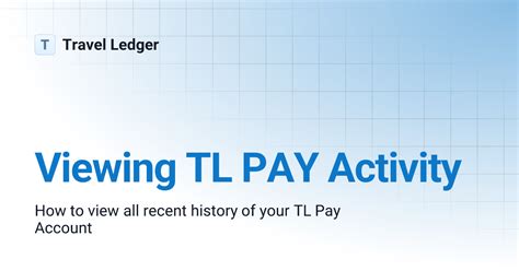 Viewing Tl Pay Activity Travel Ledger