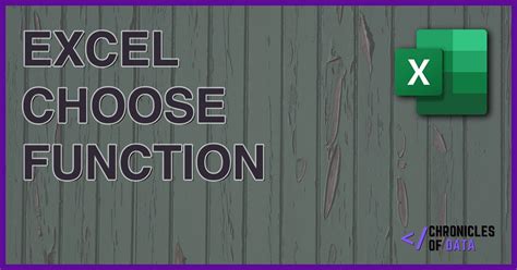 How To Use The Excel Choose Function Chronicles Of Data