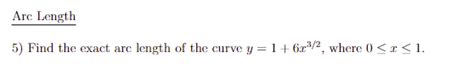 Solved Arc Lengthfind The Exact Arc Length Of The Curve