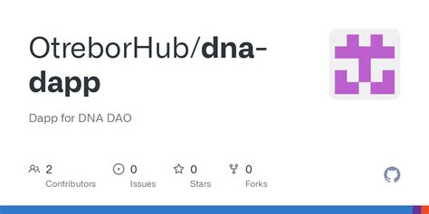 Github Otreborhubdna Dapp Dapp For Dna Dao