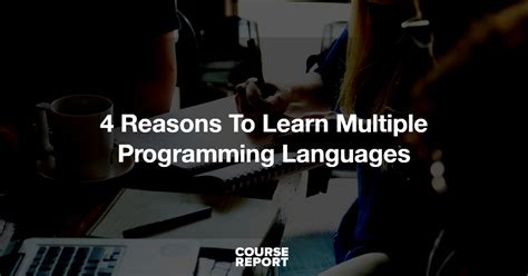 4 reasons to learn multiple programming languages course report