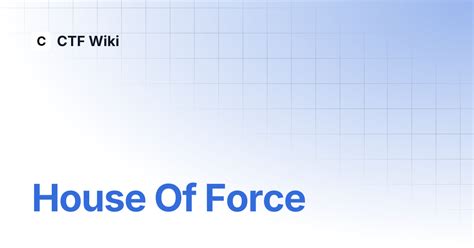House Of Force Ctf Wiki
