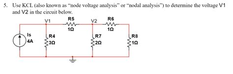 solved use kcl also known as node voltage analysis or