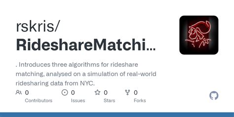 Github Rskrisridesharematching Introduces Three Algorithms For