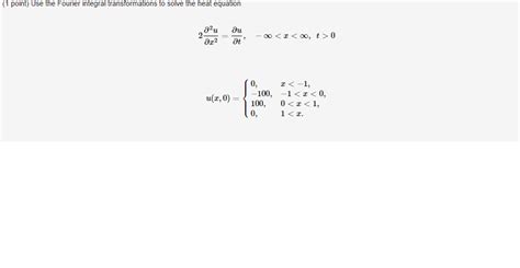 solved use the fourier integral transformations to solve the