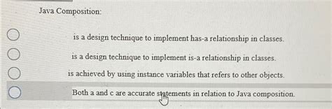 Solved Java Compositionis A Design Technique To Implement