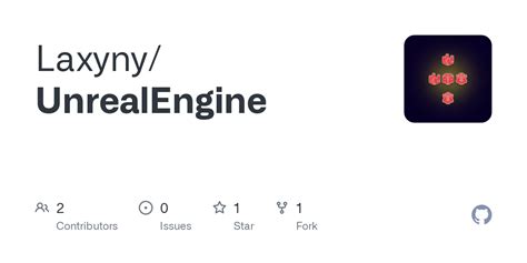 GitHub Laxyny UnrealEngine