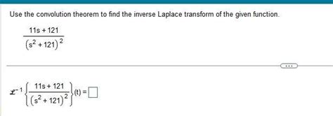Solved Use The Convolution Theorem To Find The I Solutioninn