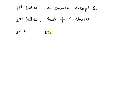 Solved Consider Strings Of Length 4 That Can Be Formed Using The