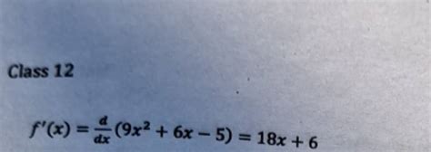 Class 12f′xdxd 9x26x−518x6 Filo