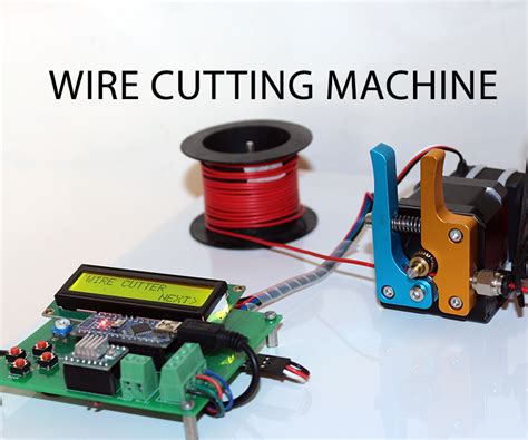 Wire Cutting Machine 4 Steps With Pictures Instructables