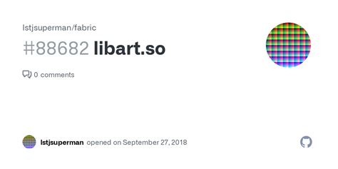 libart so · issue 88682 · lstjsuperman fabric · github