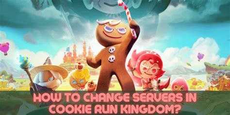 How To Change Servers In Cookie Run Kingdom
