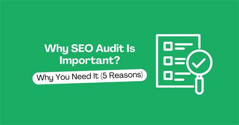 Why Seo Audit Is Important 5 Reasons Why You Need It Clickorich