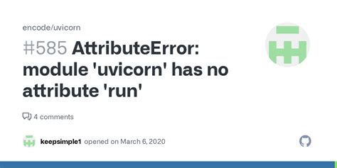 AttributeError Module Uvicorn Has No Attribute Run Issue Encode Uvicorn GitHub